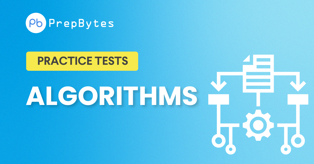 Algorithms Mock Test Algorithms Practice Test Prepbytes 4134